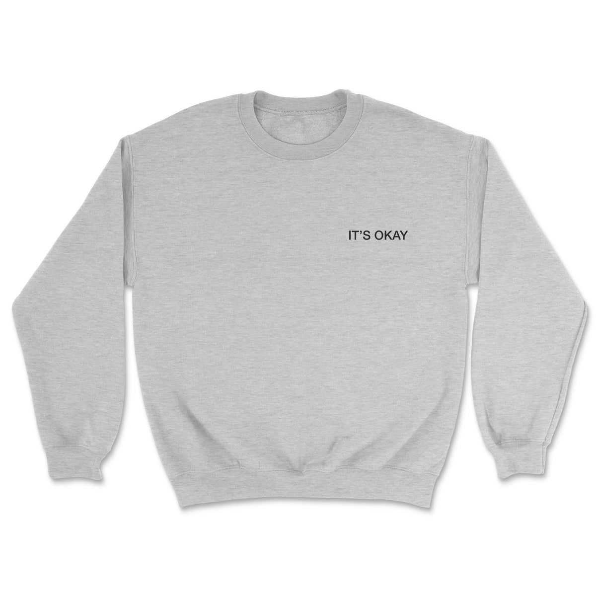 IT'S OKAY Sweater | You Decide Who You Are